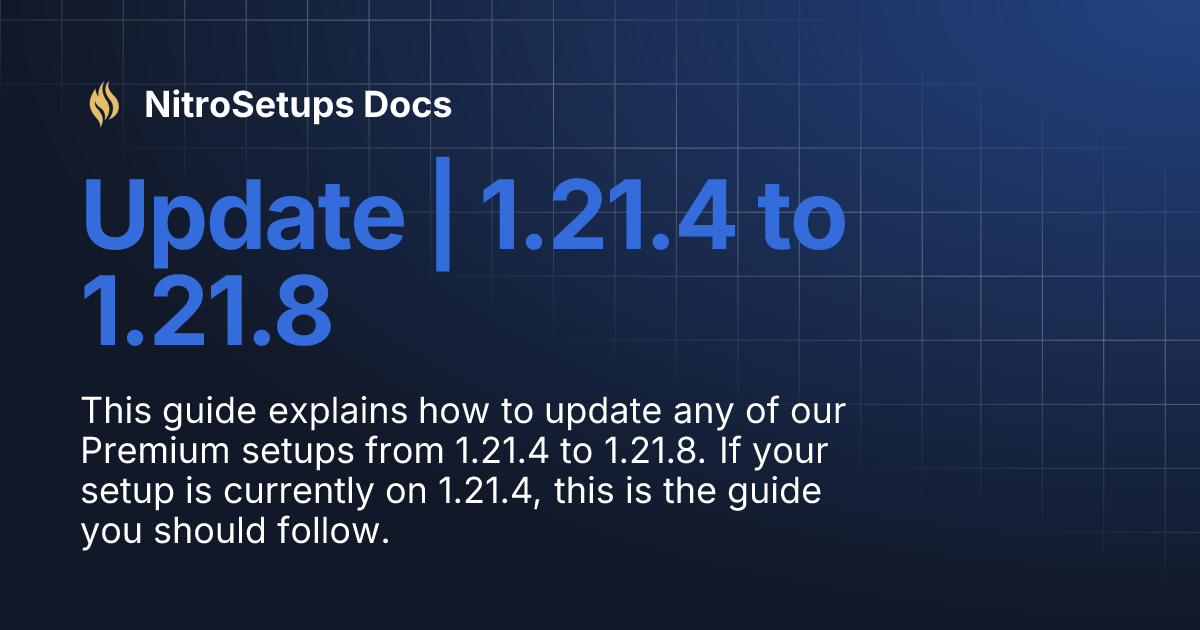 Update | 1.21.4 to 1.21.8 | NitroSetups Docs
